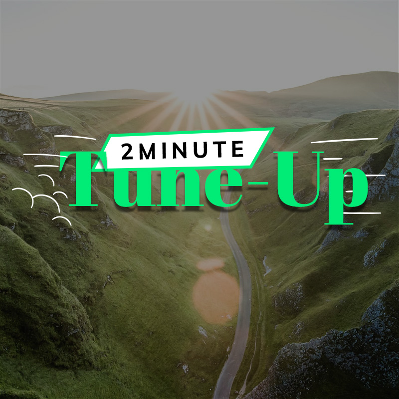 Episode 113: 2 Minute Tune-up - Restoring Your Energy - Highwayto ...